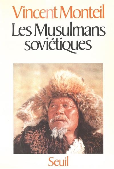Les Musulmans soviétiques - Vincent Monteil - Achat Livre | fnac
