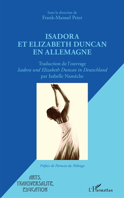 Isadora et Elizabeth Duncan en Allemagne - broché - Frank-Manuel Peter ...