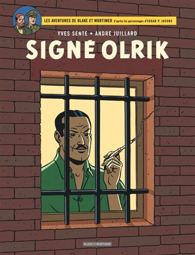 Blake & Mortimer - Tome 30 - Signé Olrik - Dernier livre de Yves Sente ... Blake & Mortimer - Tome 30 - Signé Olrik - Dernier livre de Yves Sente ...