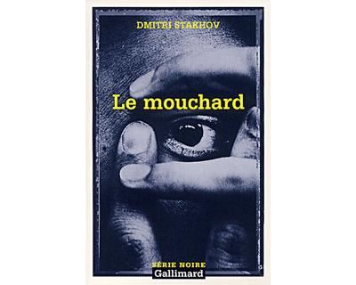 Le mouchard - Poche - Dmitri Stakhov, Pierre Léon - Achat Livre | fnac