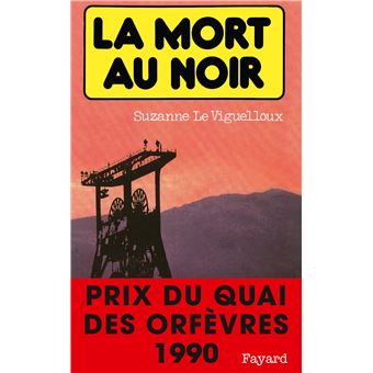 La Mort au noir Prix du quai des orfèvres 1990 - Suzanne Le Viguelloux ...