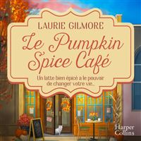 Le Pumpkin Spice Café – Roman étranger collection Le Pumpkin Spice Café ...