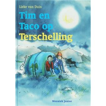 Tim en Taco - Tim en Taco op Terschelling - Lieke Van Duin, Harmen Van ...