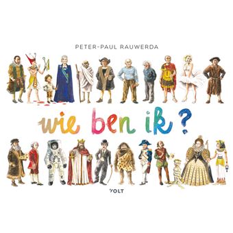 Wie ben ik? - cartonné - Peter-Paul Rauwerda - Achat Livre | fnac