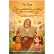 The Ten Commandments for Children: Understanding God’s Laws of Love ...