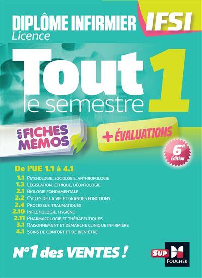 Tout le semestre 1 en fiches mémos - DEI IFSI - 6e édition - Révision ...