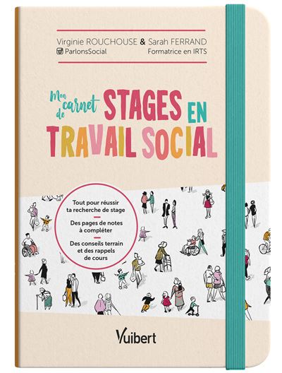 Mon carnet de stages en travail social L'essentiel pour mes 3 années de ...