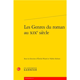 Les Genres du roman au XIXe siècle - broché - Emilie Pézard, Valérie ...
