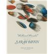 Without Hands The Art of Sarah Biffin - broché - Emma Rutherford, Ellie ...
