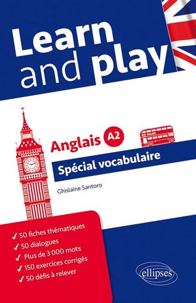 Learn and Play. Spécial vocabulaire anglais. Niveau A2. Spécial ...