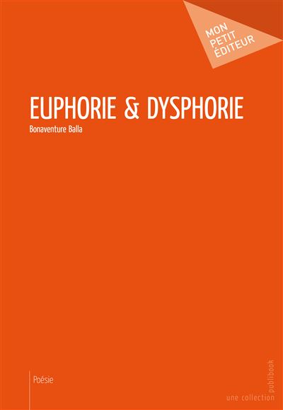 Euphorie & dysphorie - broché - Bonaventure Balla-Om - Achat Livre | fnac