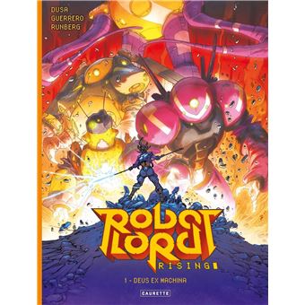Robot Lord Rising Deus ex machina - cartonné - Sylvain Runberg, David ...