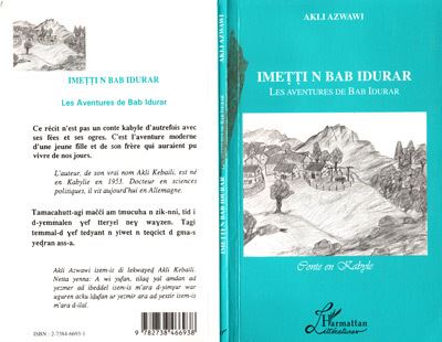 Les aventures de bab idurar Imetti n Bab Idurar - (Conte intégralement en Kabyle) - Akli Azwawi ...