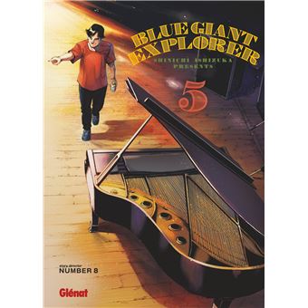 Blue Giant Explorer - Blue Giant Explorer - Tome 05 - Shinichi Ishizuka - broché - Achat Livre ...
