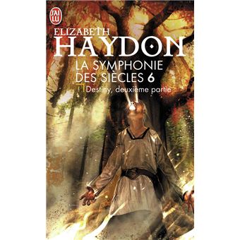 La symphonie des siècles - Destiny 2 Tome 6 - La symphonie des siècles ...