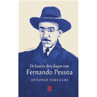 De laatste dagen van Fernando Pessoa - cartonné - Antonio Tabucchi ...