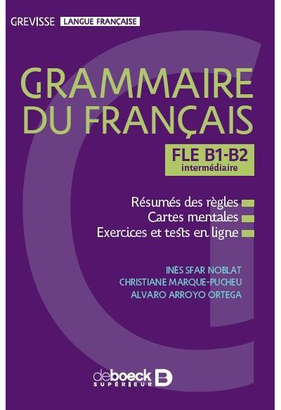 Grevisse FLE B1-B2 grammaire du français Intermédiaire - broché - Inès ...