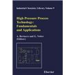 High Pressure Process Technology: Fundamentals and Applications - ebook ...