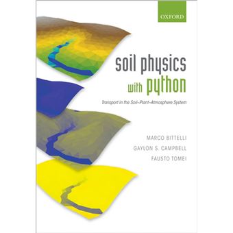 Soil physics with python - relié - Marco, Cam Bittelli - Achat Livre ou ...