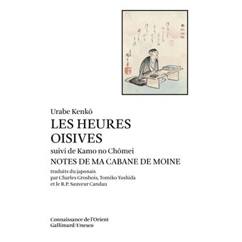 Les Heures oisives - Urabe Kenko, Charles Grosbois, Tomiko Yoshida ...