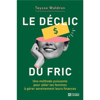 Annulé - Le déclic du fric - broché - Tayssa Waldron - Achat Livre | fnac