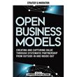 Open Business Models Creating And Capturing Value Through Systematic ...