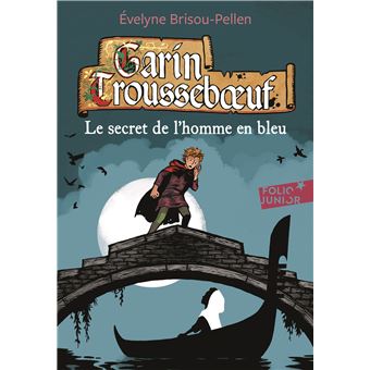 Les aventures de Garin - Tome 8 - Le secret de l'homme en bleu ...