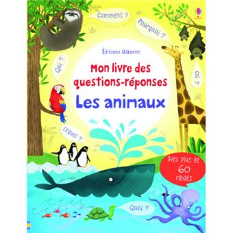 Les animaux - Mon livre des questions-réponses - cartonné - Katie ...