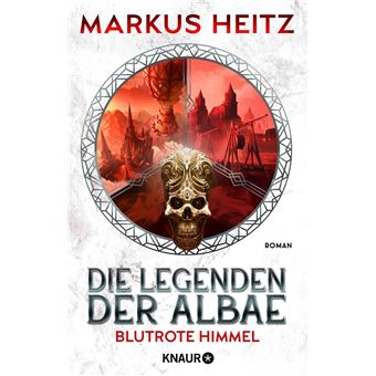 Die Legenden der Albae - Blutrote Himmel Roman | Die Dark-Fantasy ...