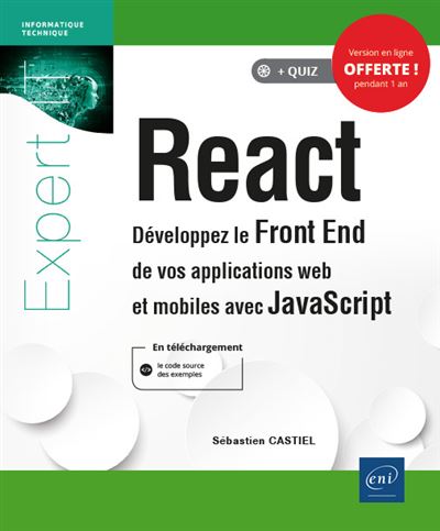 React Développez le Front End de vos applications web et mobiles avec JavaScript - broché ...