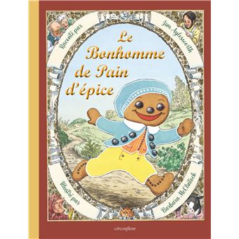 Le Bonhomme de Pain d'épice Version luxe - cartonné - Jim Aylesworth ...