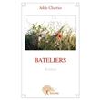 Bateliers Roman - broché - Adèle Chartier - Achat Livre | fnac