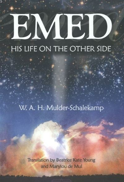 Emed his life on the Other Side - broché - Mulder-Schalekamp, Beatrice ...