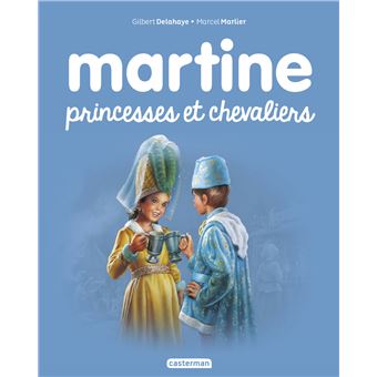 Martine - Ne2016 - Princesses et chevaliers - Jean-Louis Marlier ...
