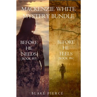 Mackenzie White Mystery Bundle: Before He Needs (#5) and Before He ...