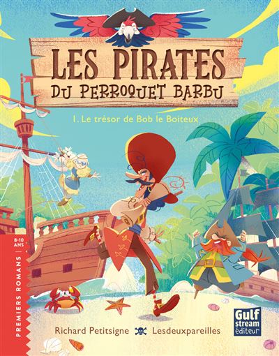 Les Pirates Du Perroquet Barbu - Tome 1 - Les Pirates du Perroquet ...