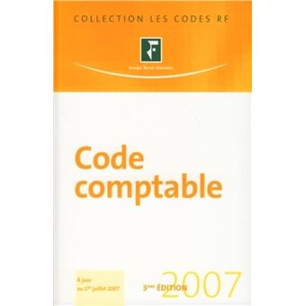 Code comptable 2007. a jour au 1er juillet 2007 Edition 2007 - broché ...