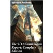 The 9/11 Commission Report: Complete Edition Full and Complete Account ...