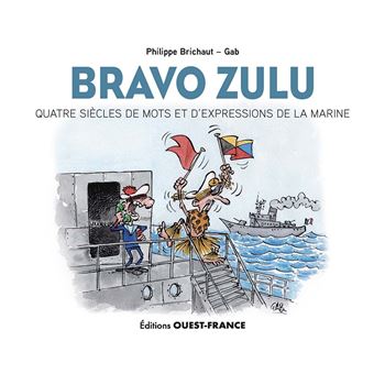 Bravo zulu (Cols Bleus Magazine) - relié - Gab - Achat Livre | fnac
