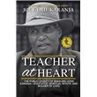 Teacher at Heart: The Public Legacy of Mwalimu John Karanja—Educator ...
