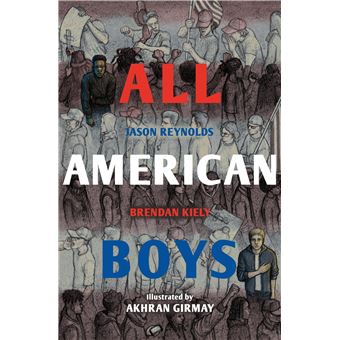 ALL AMERICAN BOYS - broché - Jason Reynolds, Brendan Kiely, Akhran ...