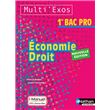 Economie - Droit 1re Bac Pro Multi'Exos i-Manuel bi-média Avec i-Manuel - Livre CD-ROM - Pascal ...