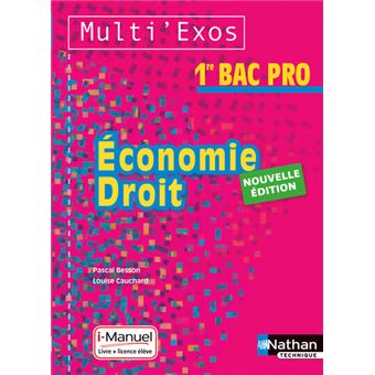 Economie - Droit 1re Bac Pro Multi'Exos i-Manuel bi-média Avec i-Manuel - Livre CD-ROM - Pascal ...