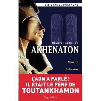 Akhenaton - broché - Dimitri Laboury - Achat Livre ou ebook | fnac