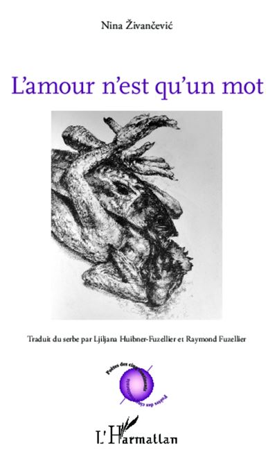 L'amour n'est qu'un mot - broché - Nina Zivancevic - Achat Livre | fnac