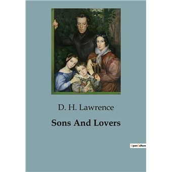 Sons And Lovers - broché - D. H. (David Herbert) Lawrence - Achat Livre ...