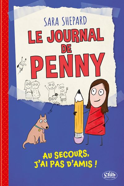 Le Journal de Penny - Le journal de Penny - Tome 1 Au secours - j'ai ...