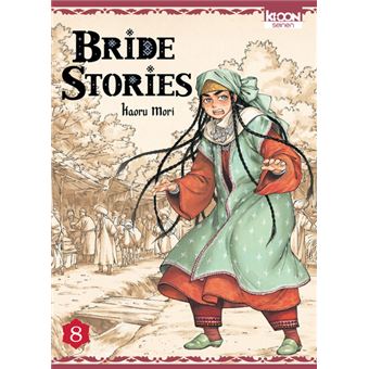 Bride Stories - Tome 8 - Bride Stories T08 - Kaoru Mori, Yohan Leclerc ...