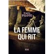 La Femme qui rit - broché - Brigitte Pilote - Achat Livre ou ebook | fnac