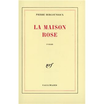 La maison rose - broché - Pierre Bergounioux - Achat Livre | fnac